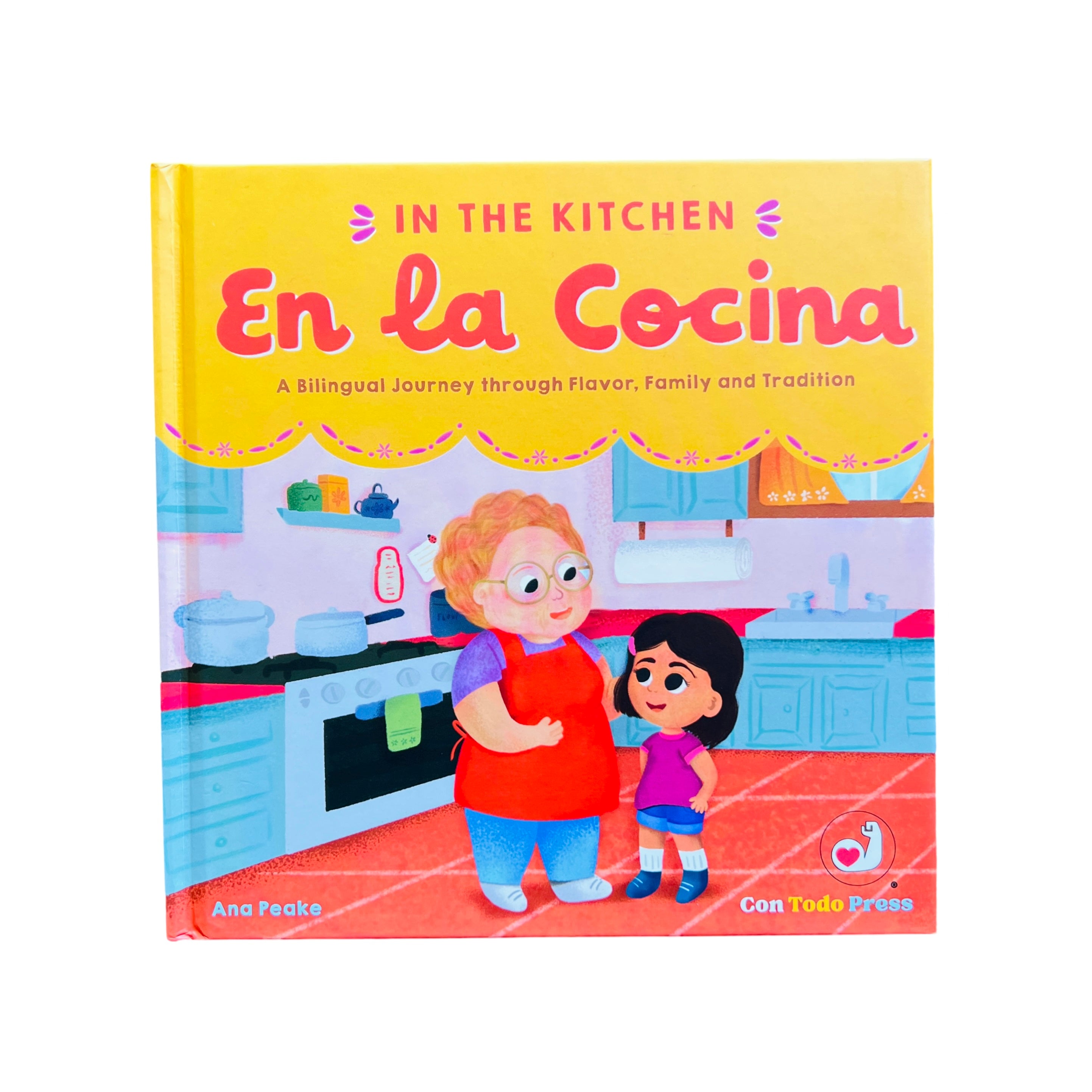 In the Kitchen, En La Cocina :A Bilingual Journey through Flavor, Fami ...