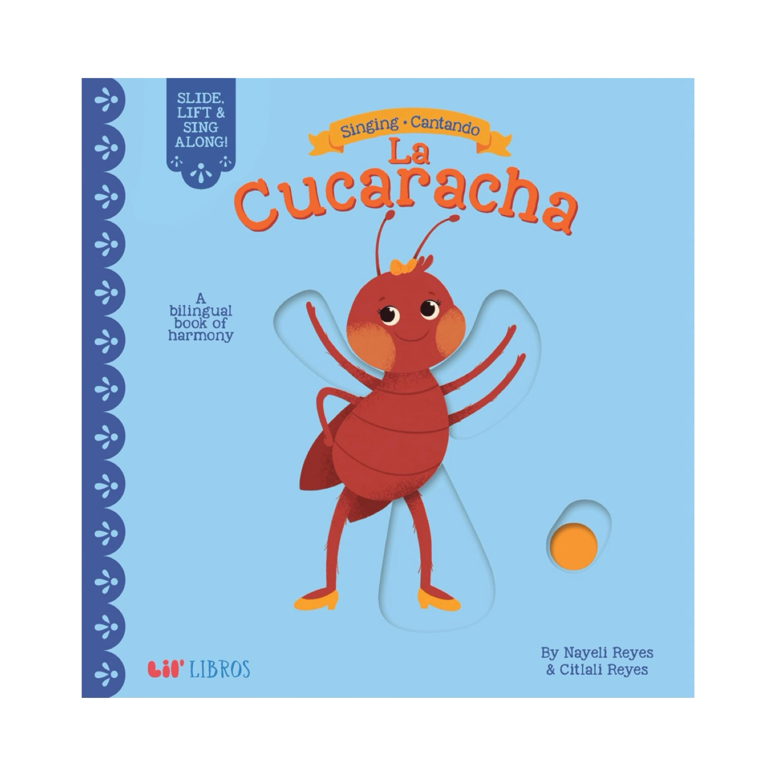 Singing / Cantando: La Cucaracha: A Bilingual Book of Harmony – Artelexia